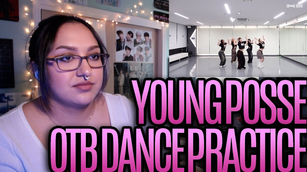 YOUNG POSSE (영파씨) ‘OTB’ Dance Practice (Fix ver.) Reaction - YouTube