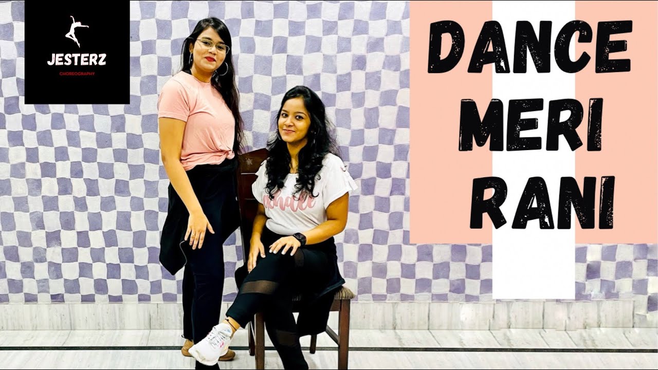 Dance Meri Rani | Guru Randhawa ft Nora Fatehi | Jesterz Choreography - YouTube