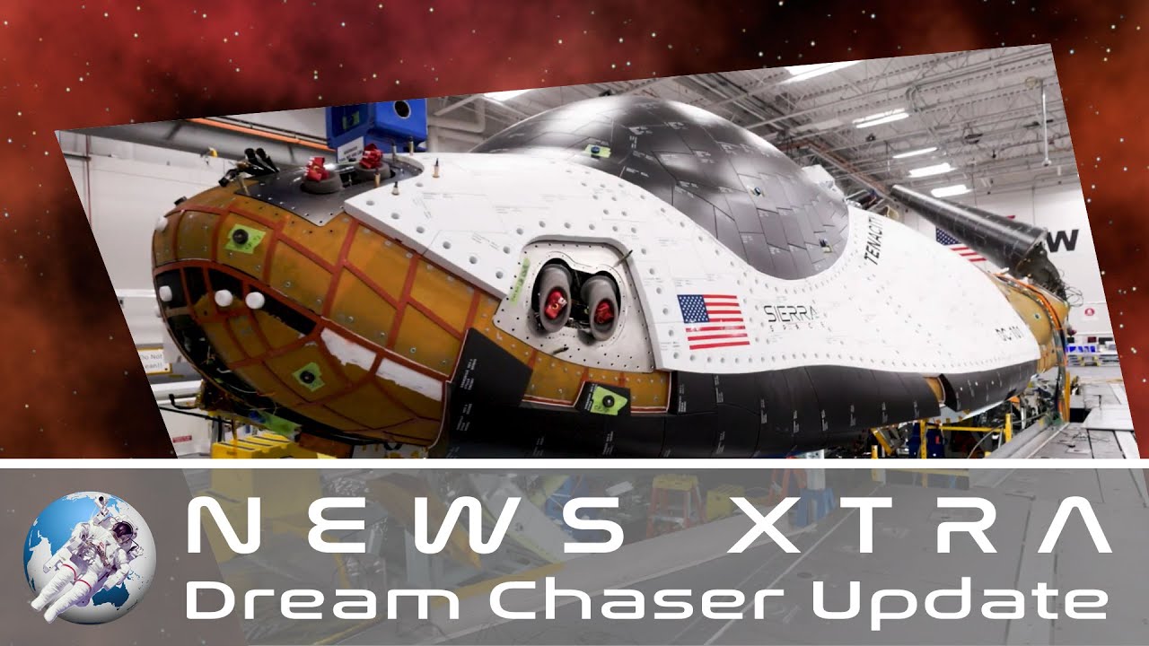 NEWS XTRA | Dream Chaser Update - YouTube