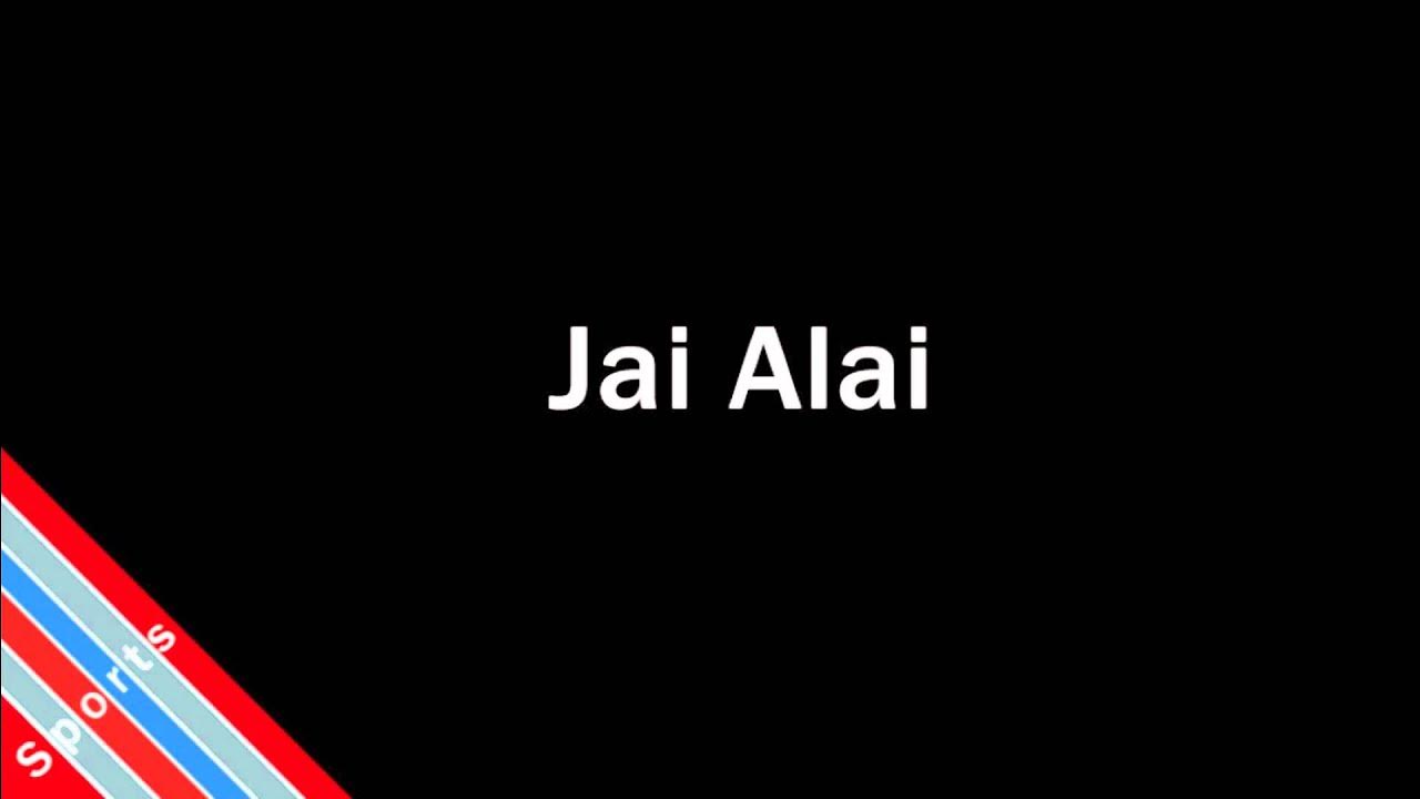 How to Pronounce Jai Alai - YouTube