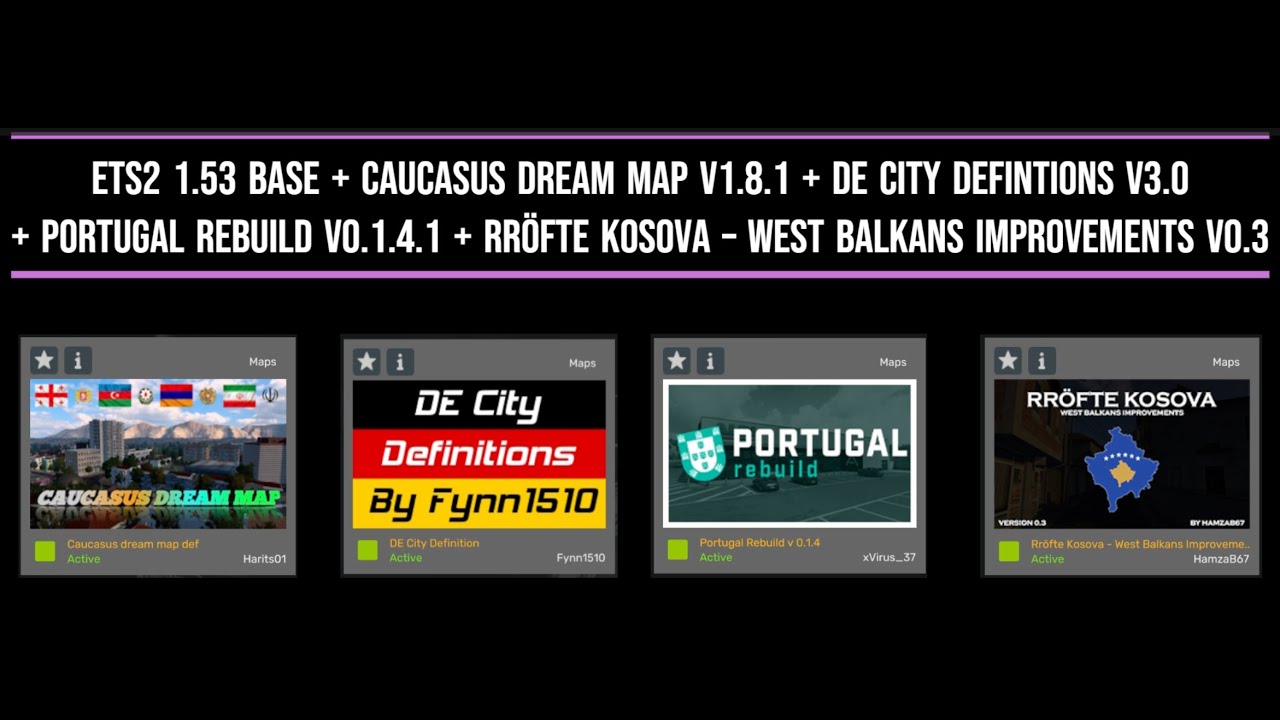 ETS2 1.53 BASE + Caucasus v1.8.1 + DE City Def v3.1 + Portugal Reb v0.1 ...