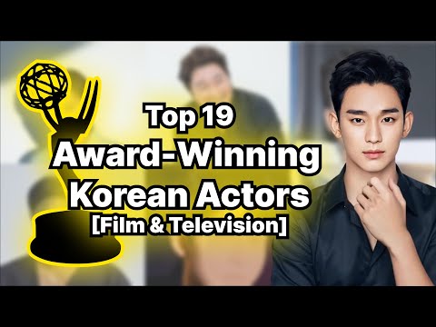 Top 19 Award-Winning Korean Actor [as of October 2022]