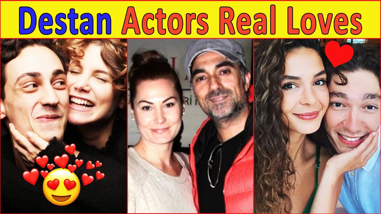 Real Spouse and Partners of Destan Turkish Drama Actors 😍 ️ Destan ...