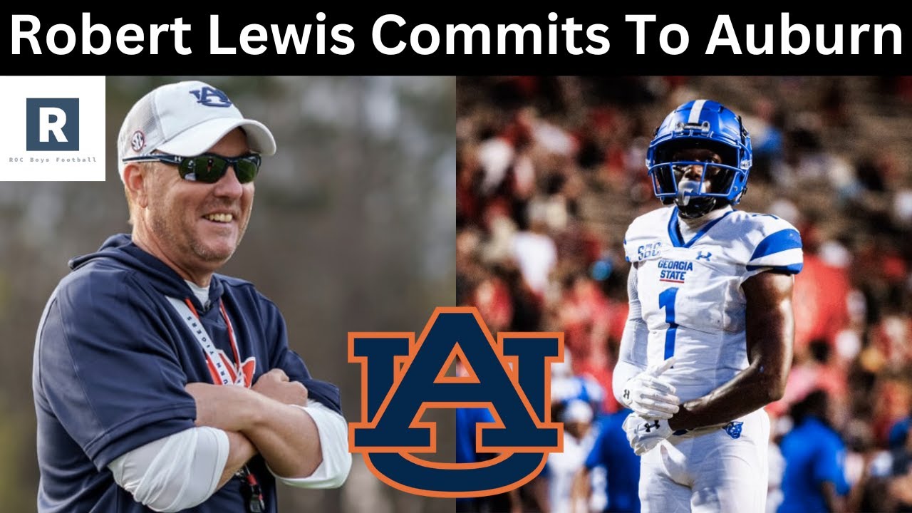 Robert Lewis Commits To Auburn | Auburn Footaball Transfer Portal ...