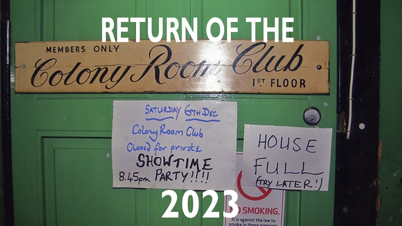 Return of the Colony Room Club - YouTube