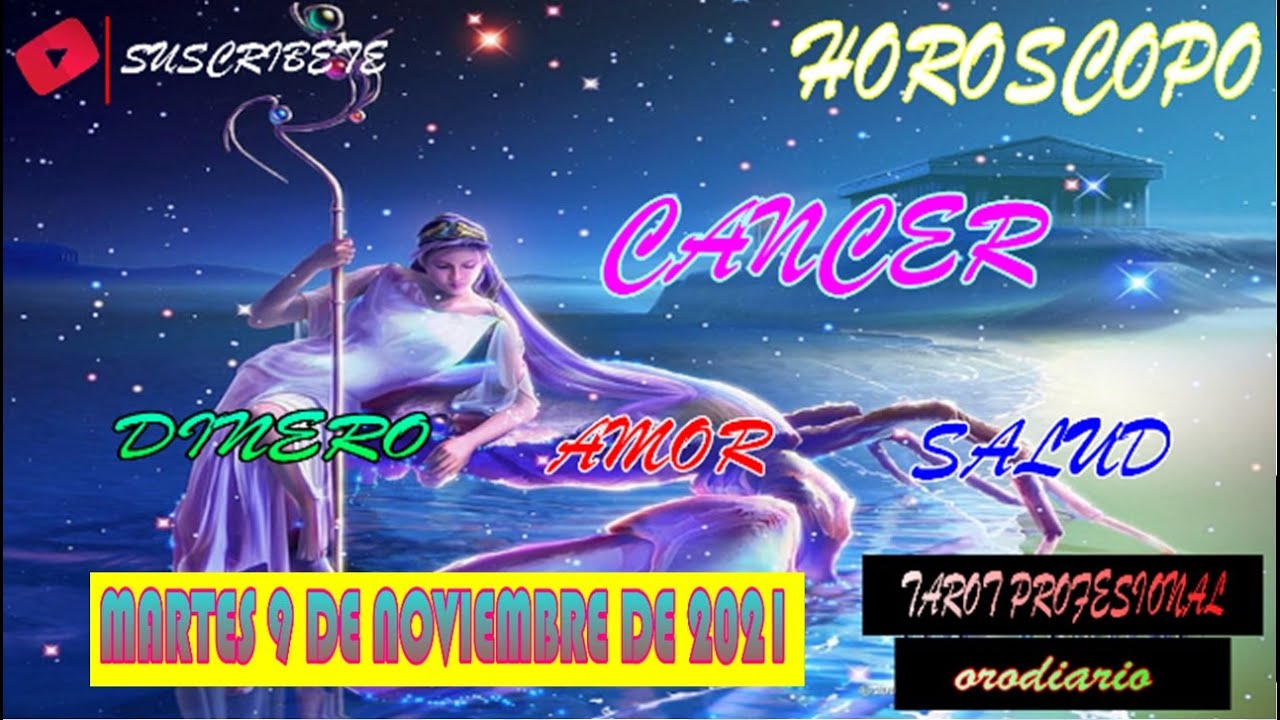 Cancer Hoy Horรณscopo De Hoy โ Cancer โ 9 De Noviembre De 2021 ๐