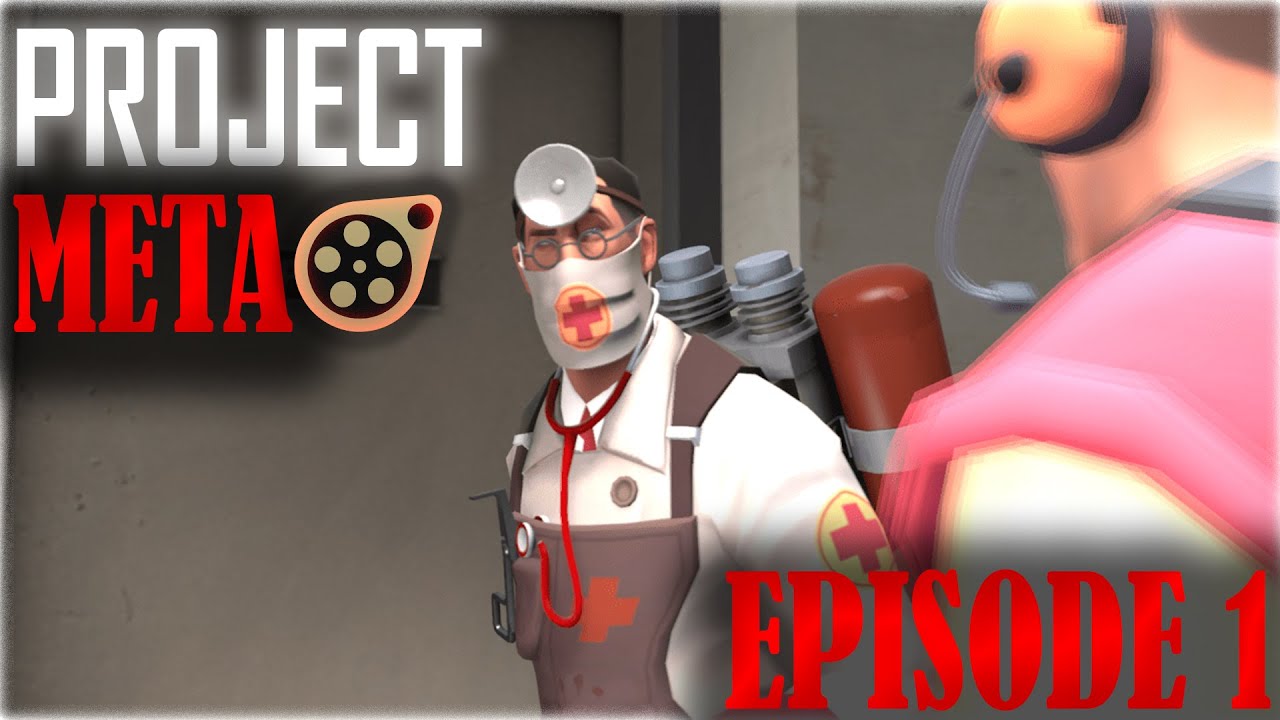 Project : META - Episode 1 : The Metadine - SFM TF2 Series - YouTube