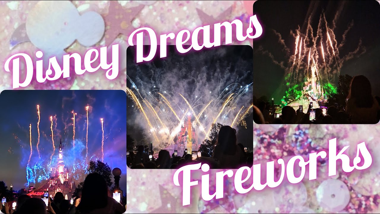 Disney Dreams Night Time Extravaganza | Disneyland Paris Fireworks Show ...