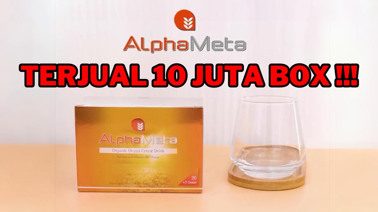 AlphaMeta Berusia 10 Tahun dan Telah Terjual 10 Juta Box di Seluruh ...