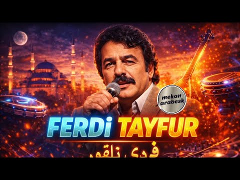 ARAYACAKSIN  * FERDİ TAYFUR * ARABESK ŞARKILARI  * 🎼 ARABESK