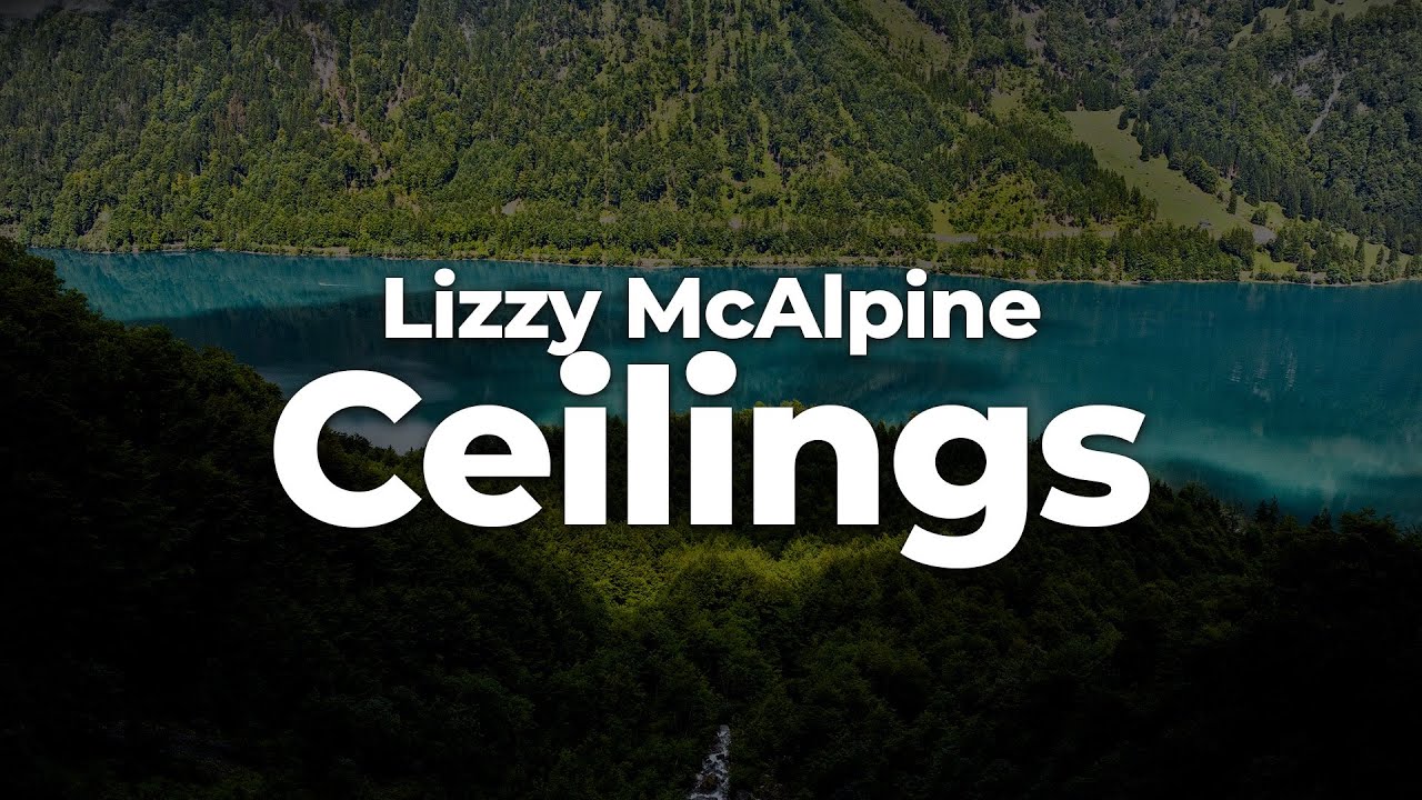 Lizzy McAlpine - Ceilings (Letra/Lyrics) | Official Music Video - YouTube