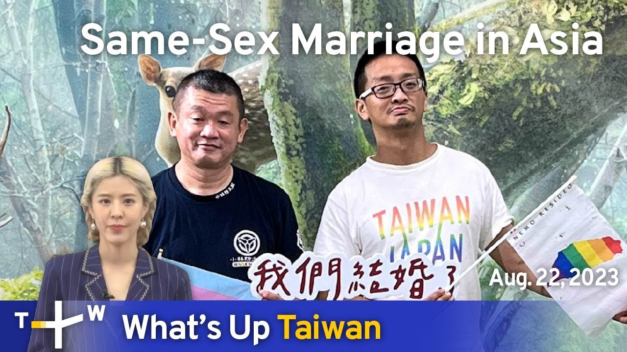 Same Sex Marriage In Asia Whats Up Taiwan News At 10 00 August 22