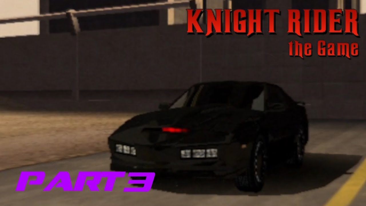 Knight Rider The Game | part 3 - YouTube