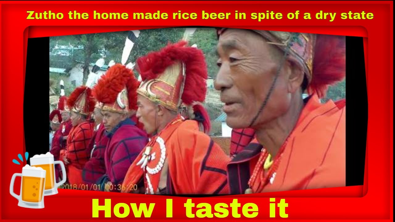 ZUTHO the home made beer ultimate drinks of Nagaland || In spite of a ...