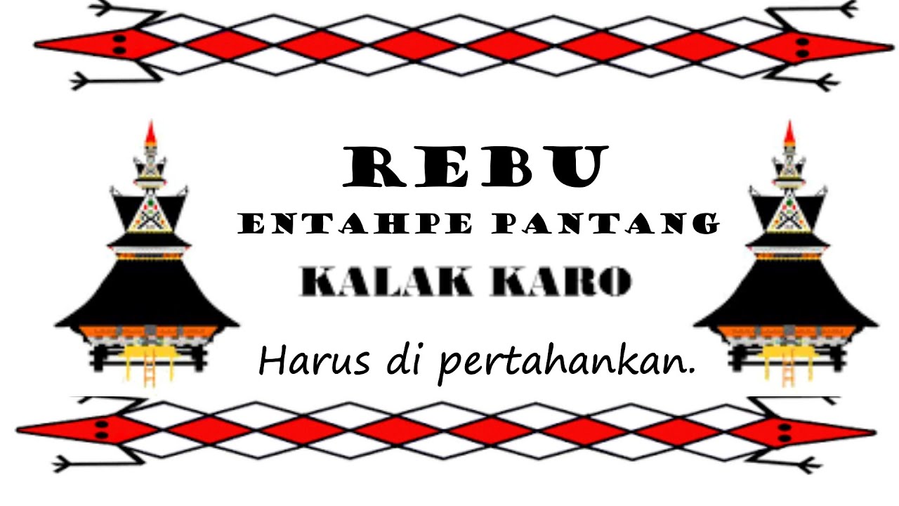 MELESTARIKAN BUDAYA ADAT ISTIADAT SUKU KARO || ISTILAH REBU DALAM ...