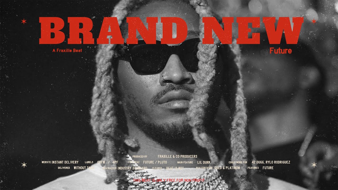 [FREE] Future Type Beat ~ "BRAND NEW" - YouTube