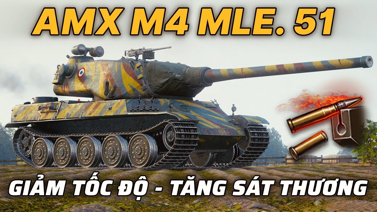 AMX M4 51 đánh đổi tốc độ lấy sát thương lớn? | World of Tanks - YouTube
