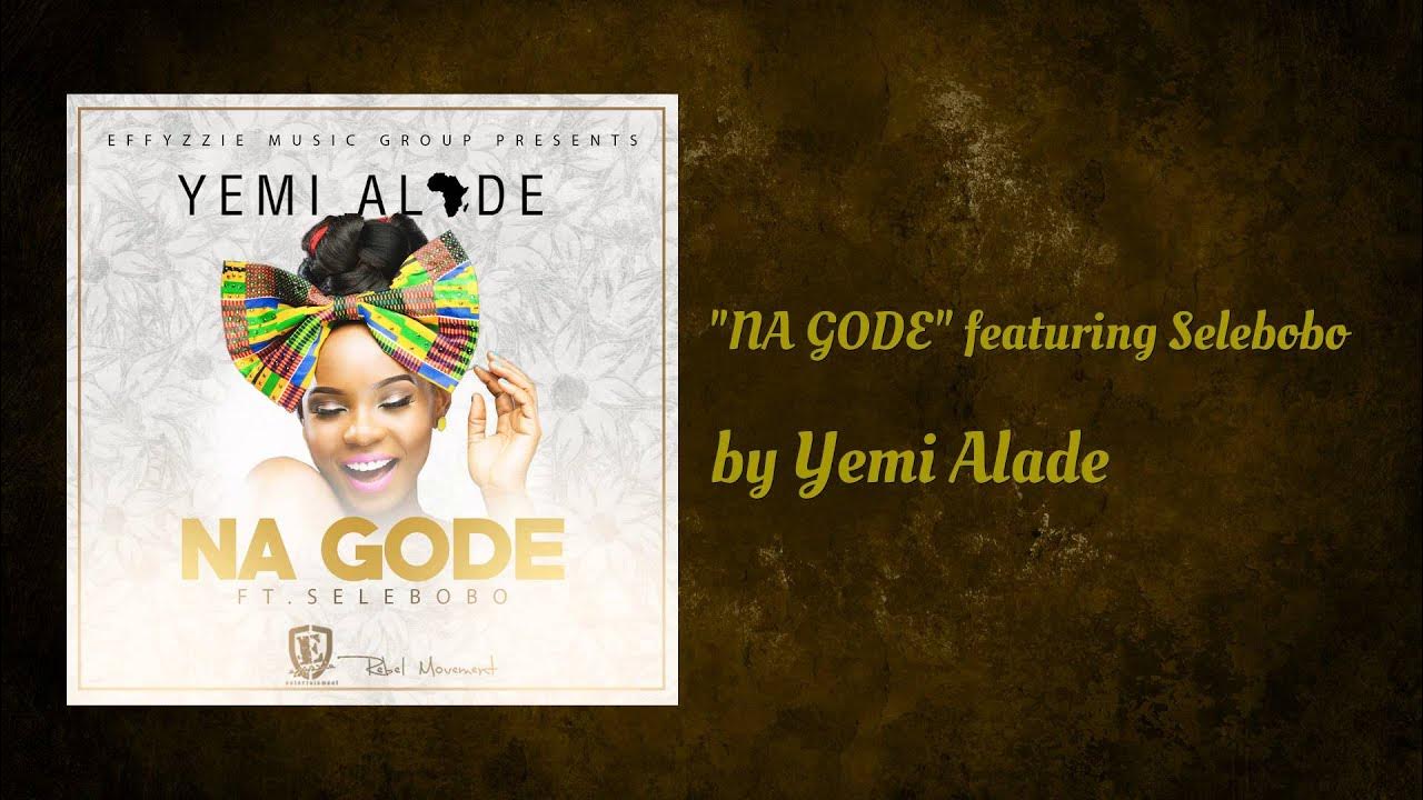 Yemi Alade ft Selebobo - Na Gode (Official Audio) - YouTube