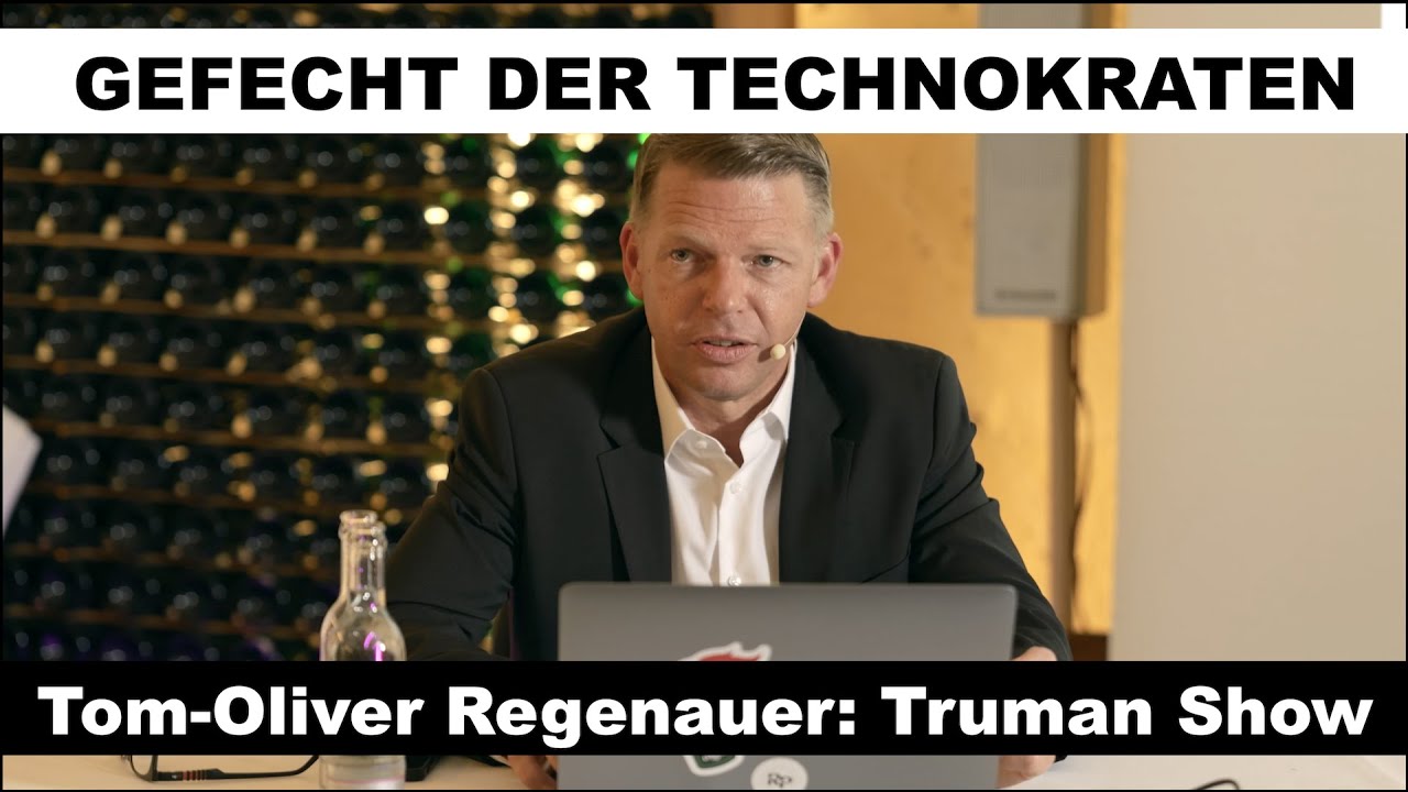Tom-Oliver Regenauer: Das Gefecht der Technokraten (Teil 1: Truman Show ...