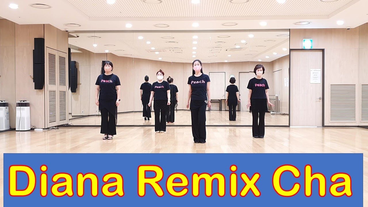 Diana Remix Cha Line Dance (High Beginner Level) - YouTube
