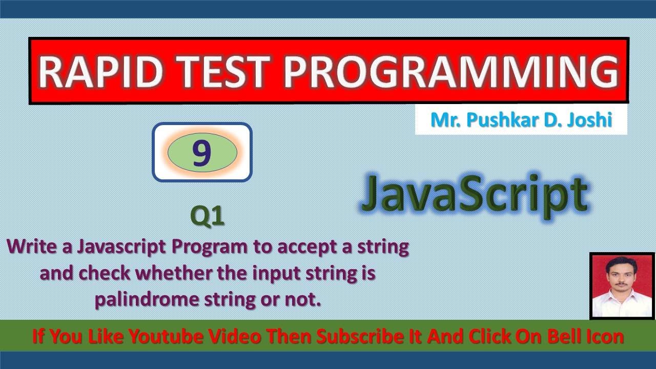 Palindrome String Check In Js Rapid Test Programming Joshi Pushkar D Web Technology