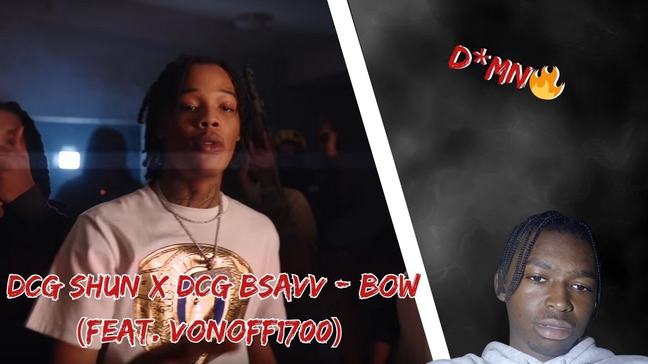 DCG Shun x DCG Bsavv - BOW (feat. VonOff1700) [Official Music Video ...