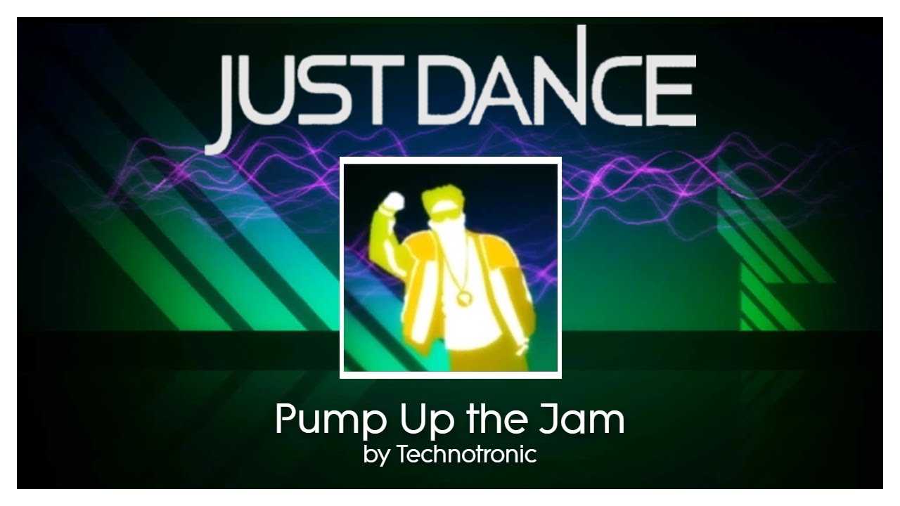 Pump Up the Jam by Technotronic - Just Dance 1 - YouTube