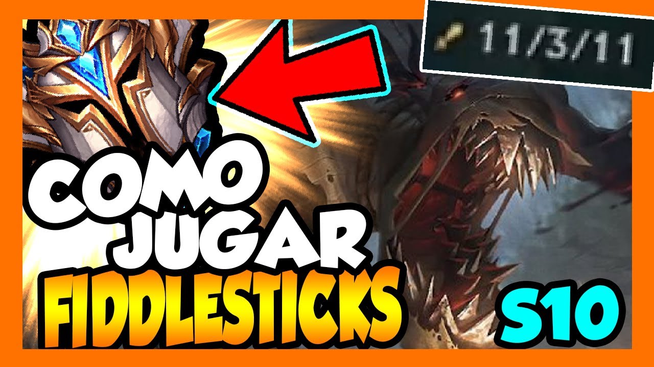 👍 FIDDLESTICKS S10 JUNGLA | (GUÍA - CÓMO JUGAR CON FIDD - GAMEPLAY ...