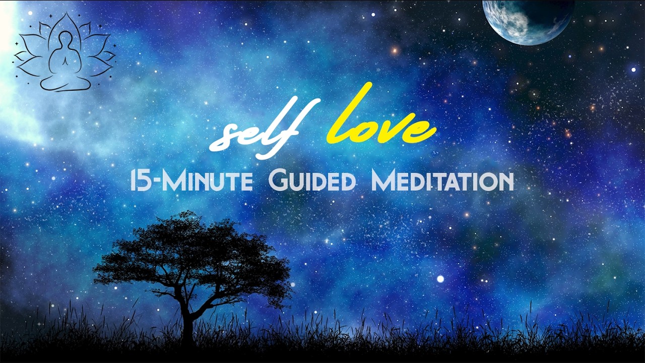 15-Minute Guided Meditation | Self Love - YouTube