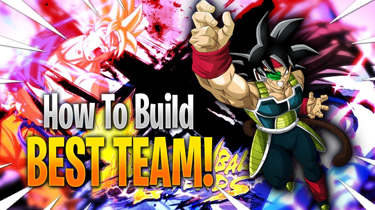 How to Build The BEST Team!! Dragon Ball Legends - YouTube