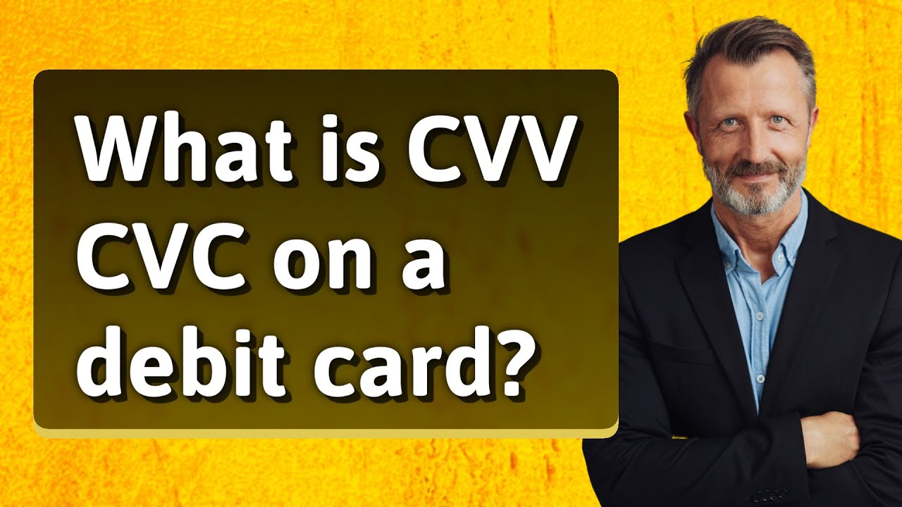 What is CVV CVC on a debit card? - YouTube