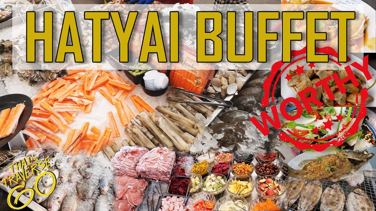 Hatyai Update | Hatyai Buffet | Hatyai Delicious Food | #HatyaiToday # ...