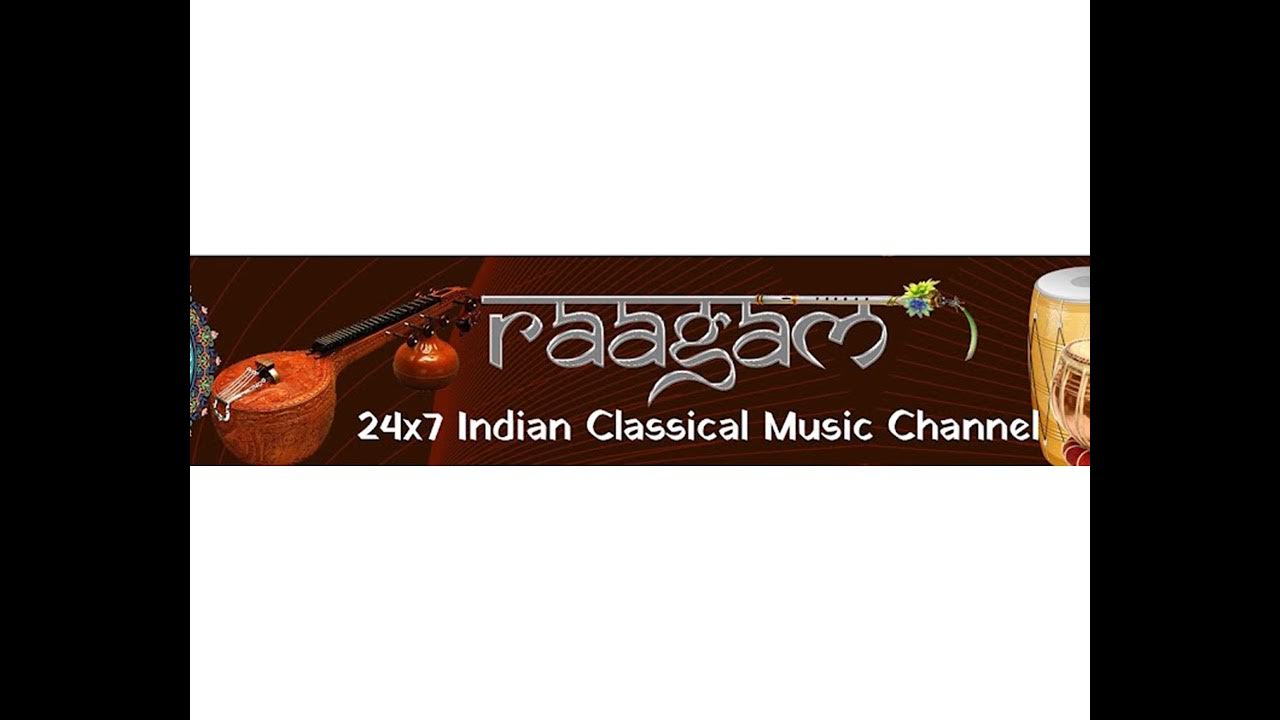 Raagam 24x7 - Indian Classical Music Channel - YouTube
