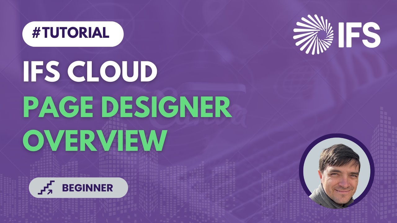 Page Designer Overview in IFS Cloud (TECH 01) - YouTube