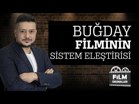 Buğday Filminin Sistem Eleştirisi