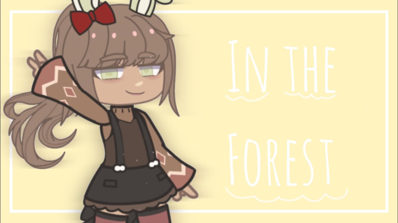 ⋆ ˚｡⋆୨୧˚In The Forest | SPEED-EDIT | Gacha club ( ˙˘˙) - YouTube
