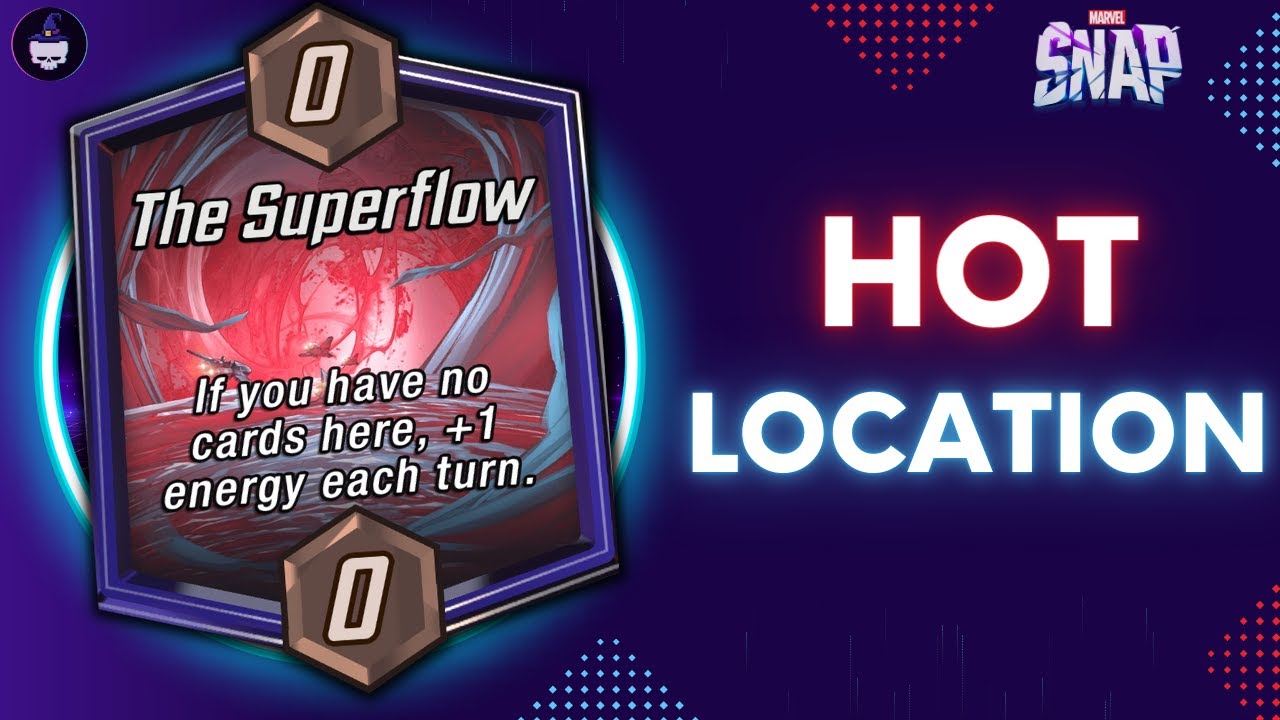 HOT LOCATION - The Superflow - Marvel Snap - YouTube