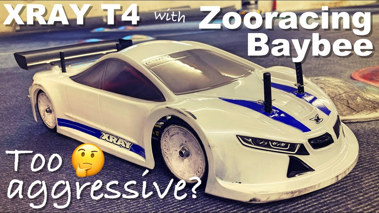 Xray T4 with Zooracing Baybee Test Drive.... Too Aggressive Body ...