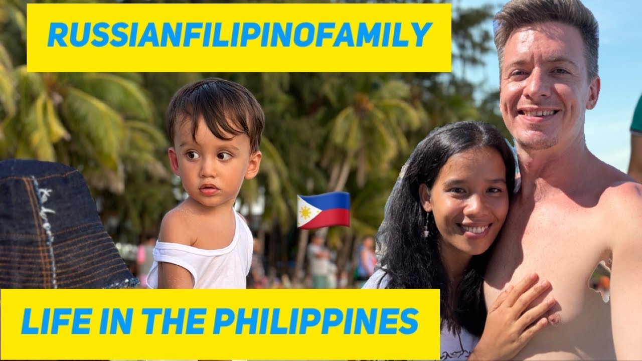 A day in a Life of Our Filipino Russian Family in Boracay Island - YouTube