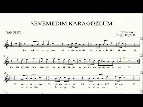 SEVEMEDİM KARA GÖZLÜM yan flüt NOTALARI eşlikli