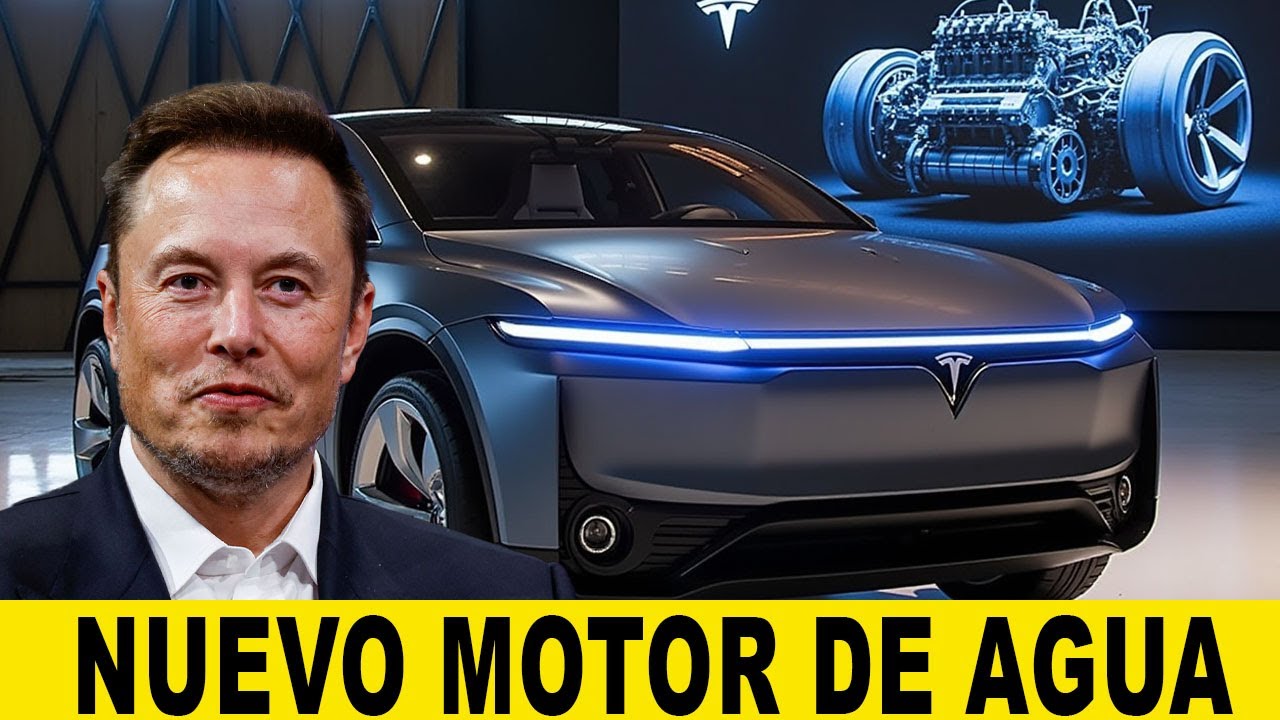 Elon Musk anuncia el nuevo motor de agua de Tesla, que conmocionará a ...