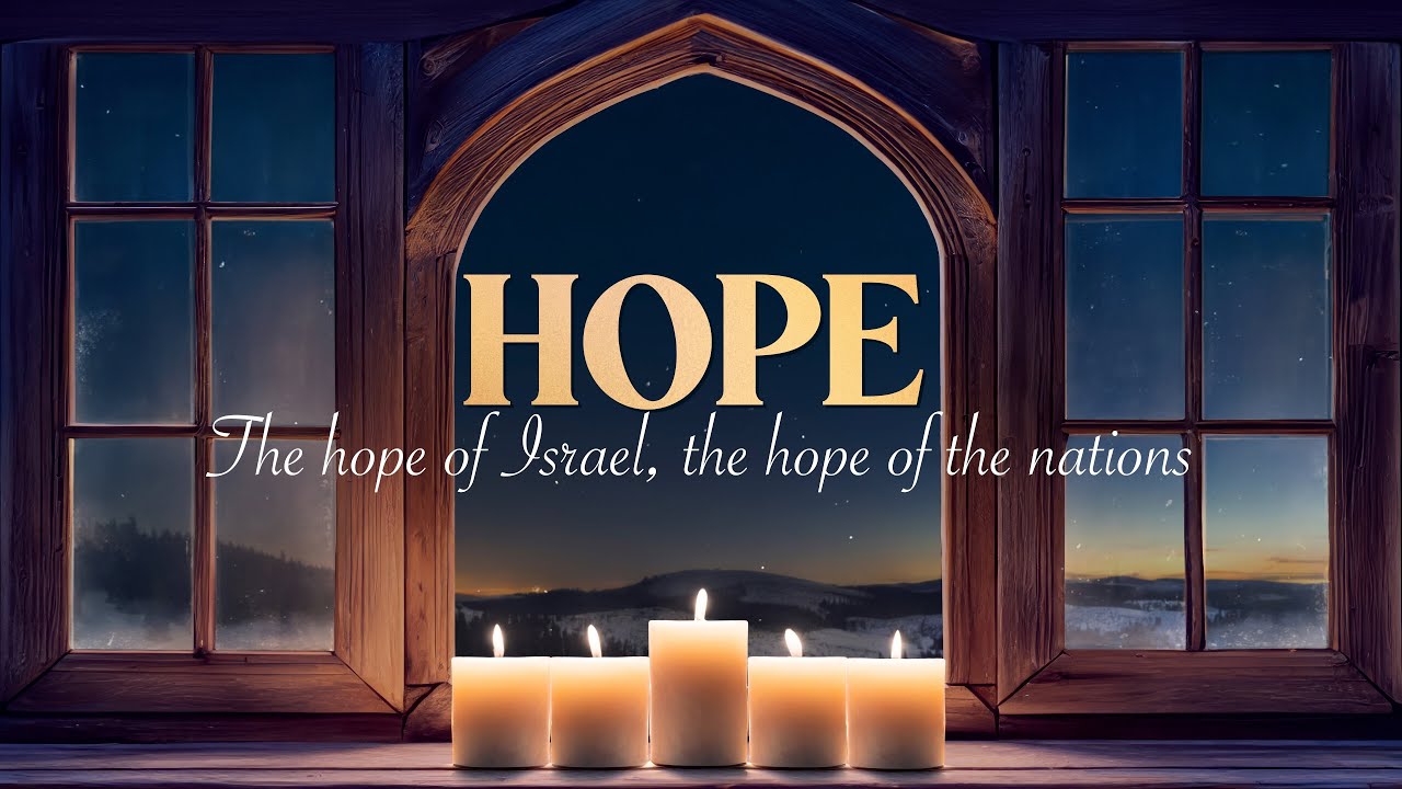 Hope | The Hope of Israel, The Hope of the Nations - YouTube