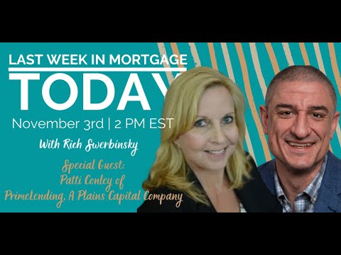 The Last Week in Mortgage, Today ft. Patti Conley - YouTube