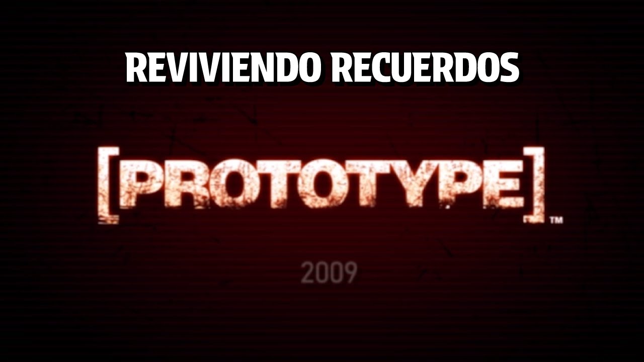 Reviviendo recuerdos #prototype 2009 - YouTube