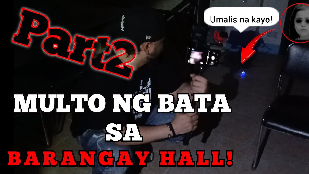 MULTO NG BATA SA BARANGAY HALL!😱 PART2. #cebuphilippines #ghosthunting ...