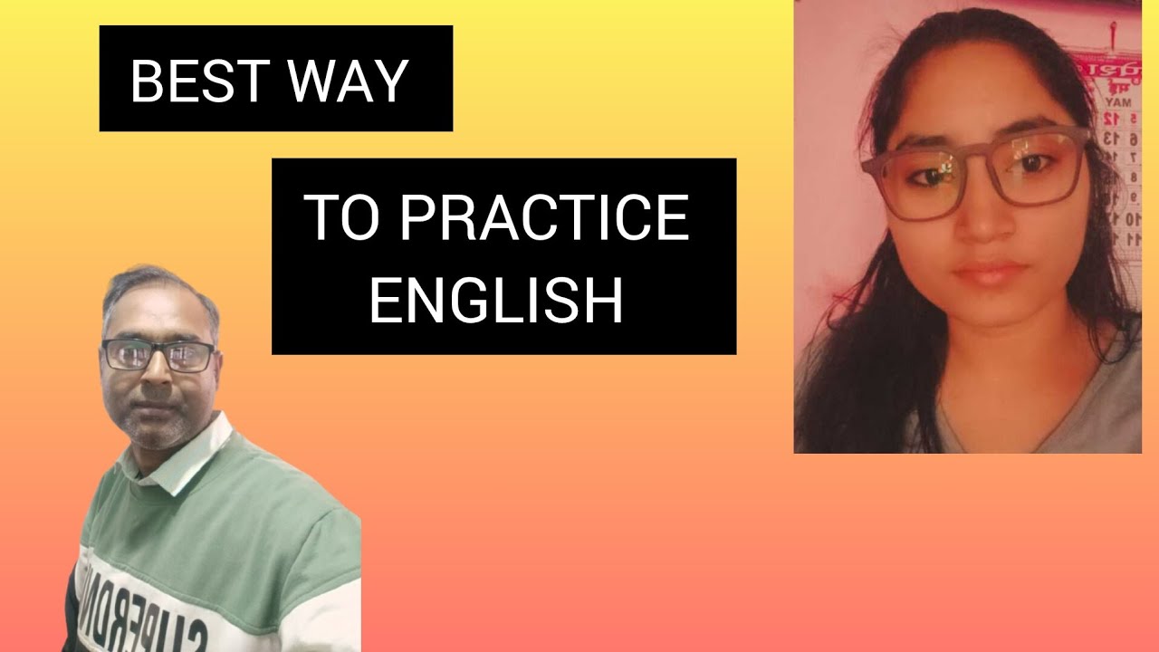 Best Way To Enhance English ! Practice English With Alam - YouTube