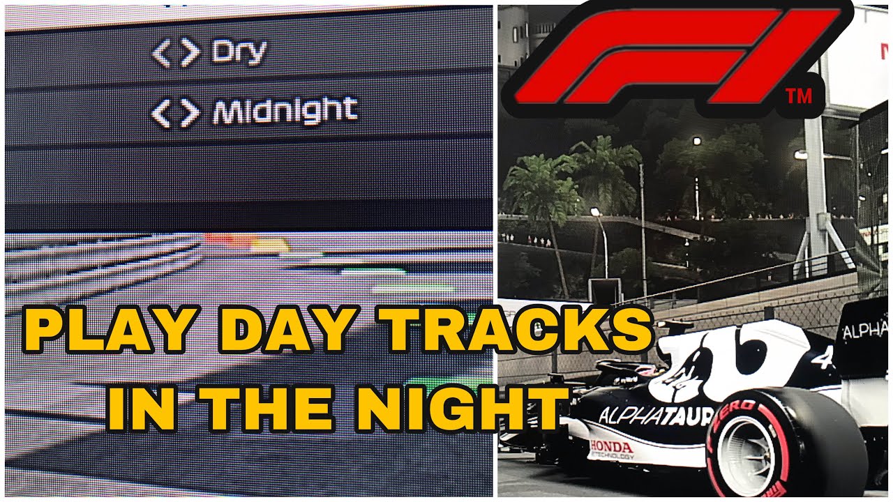 HOW TO PLAY DAYTIME TRACKS IN THE NIGHT | F1 2021| - YouTube