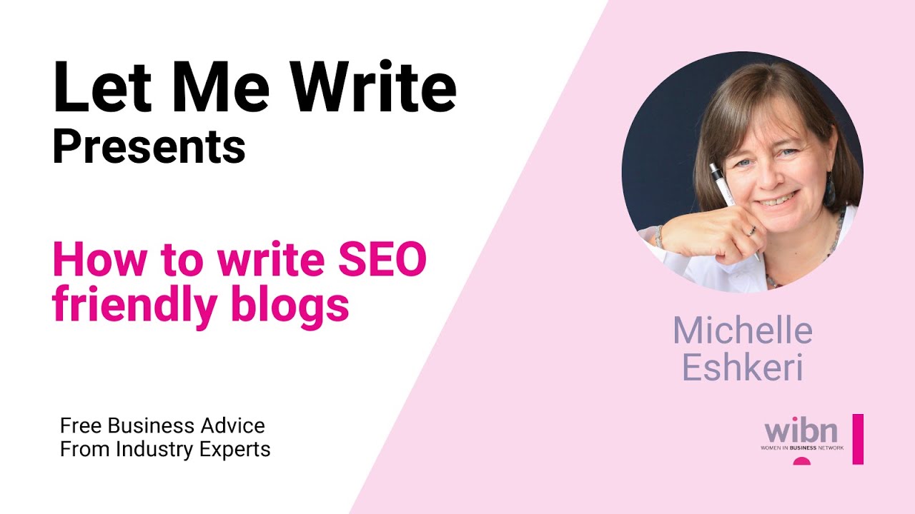 Let Me Write Presents, How to write SEO friendly blogs - YouTube
