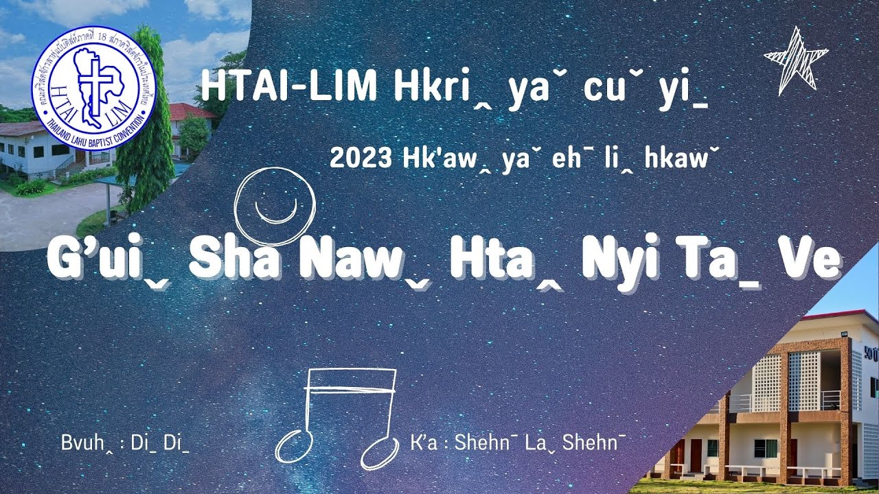 05. G’uiˬ Sha Nawˬ Htaꞈ Nyi Taˍ Ve - YouTube