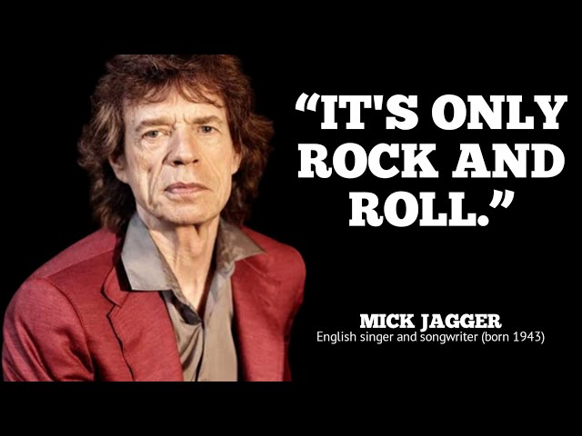 Mr Jagger Quotes